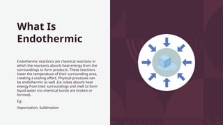 Chemisrty.pptx endothermic and exotermic reactions | PPTX