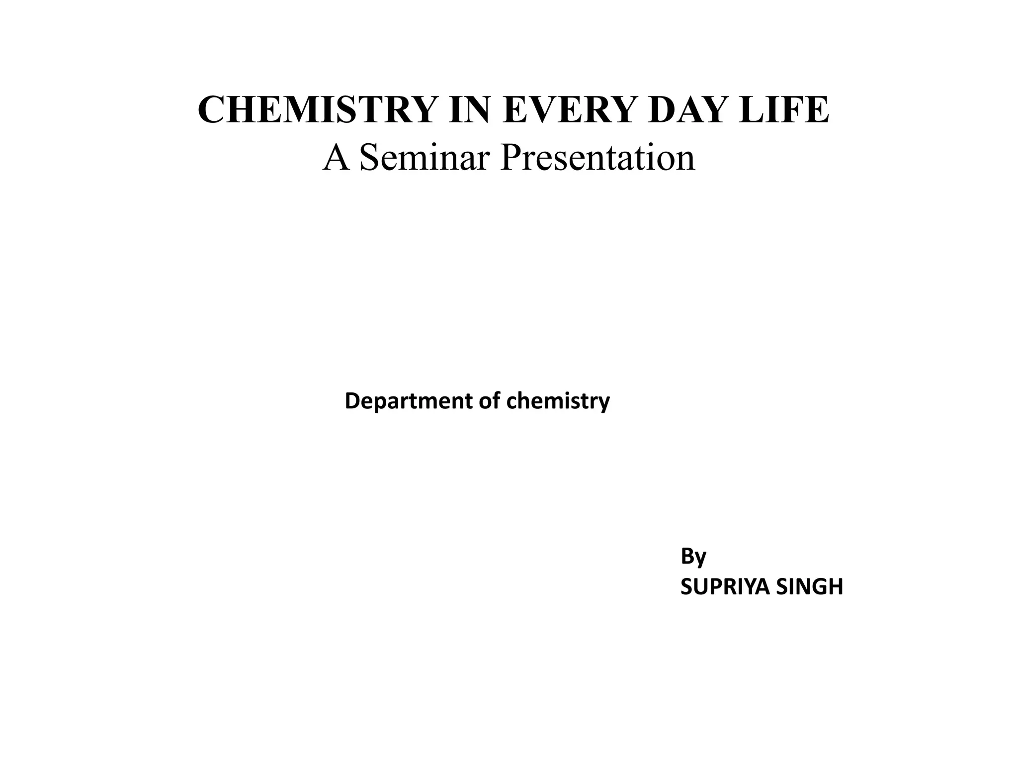 Chemistery in every day life | PPTX