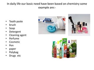 Chemistery in every day life | PPTX