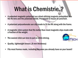 Chemistrie Power Point Final Lenstech Revised | PPT