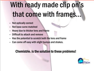 Chemistrie Power Point Final Lenstech Revised | PPT