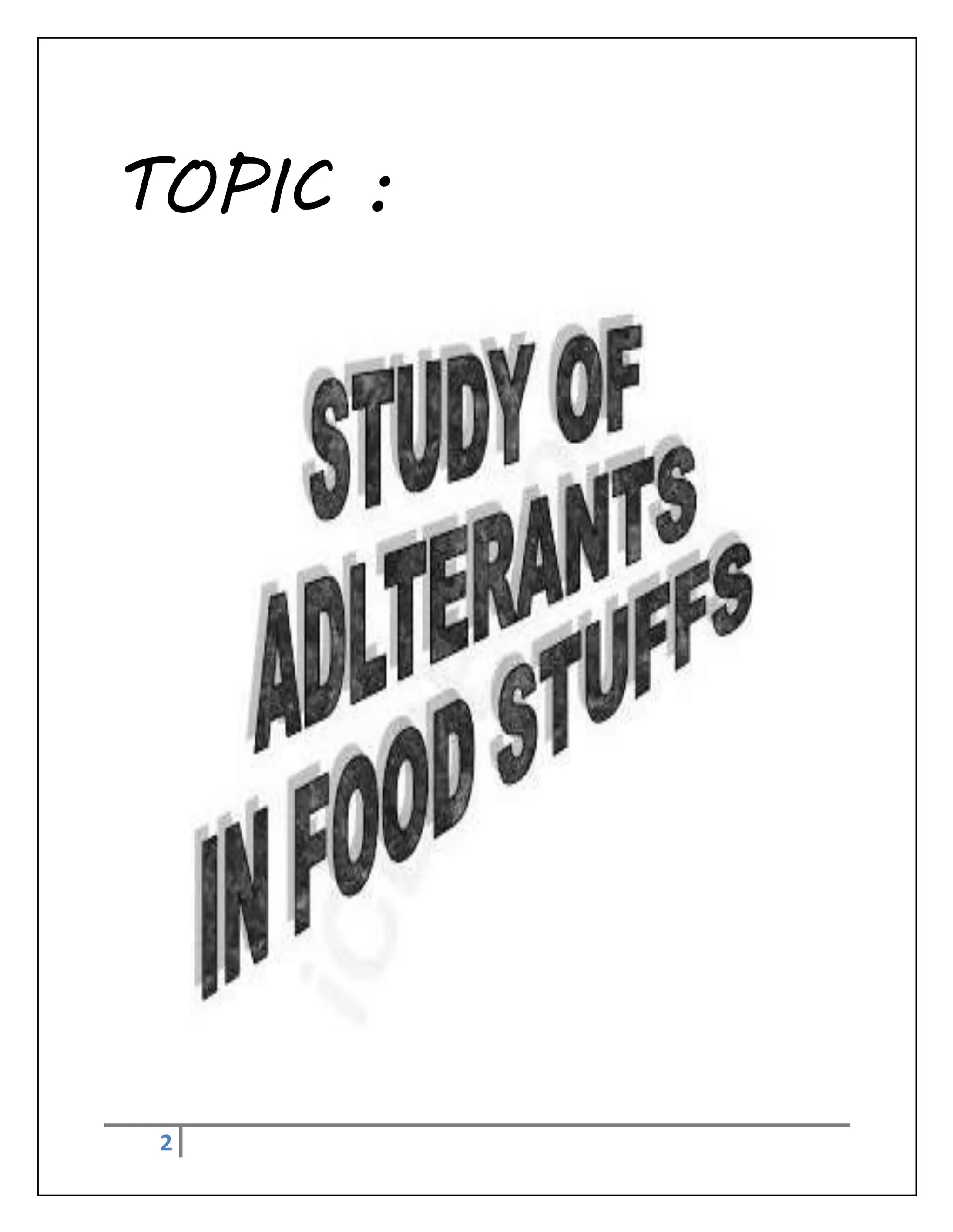 Chemistry investigatory project adultration in food stuffs | DOCX
