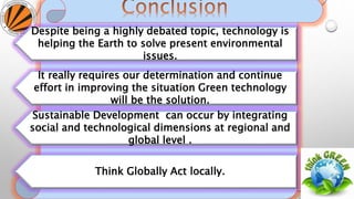 Case Study On New Technology Used as Solution for Current Environmental ...