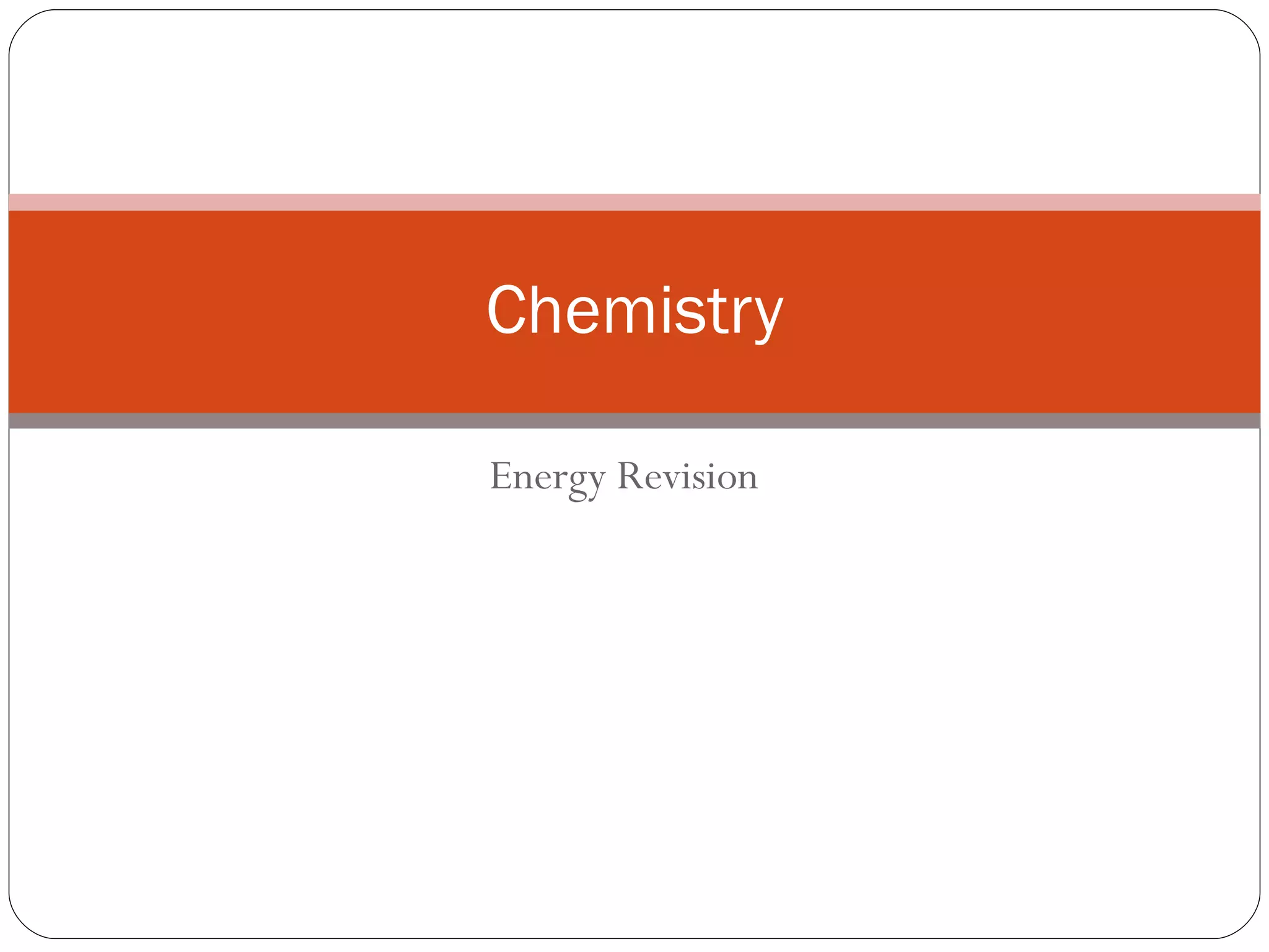 Chemistry - Energy | PPT
