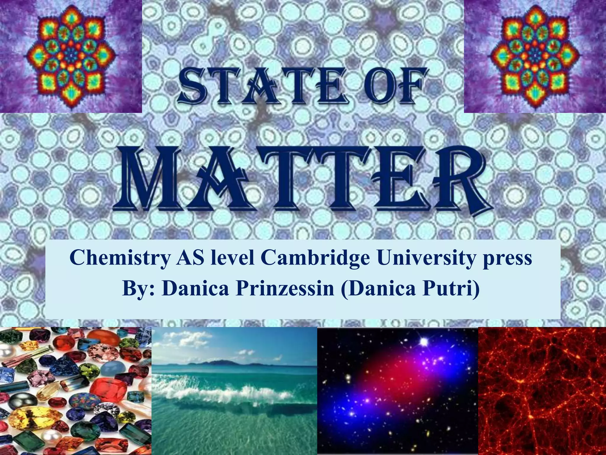 Chemistry - State of Matter ;) | PPTX