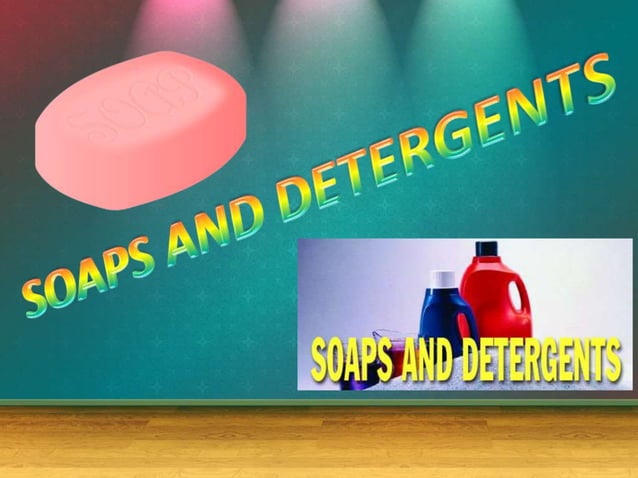 Chemistry soaps and detergents | PPT