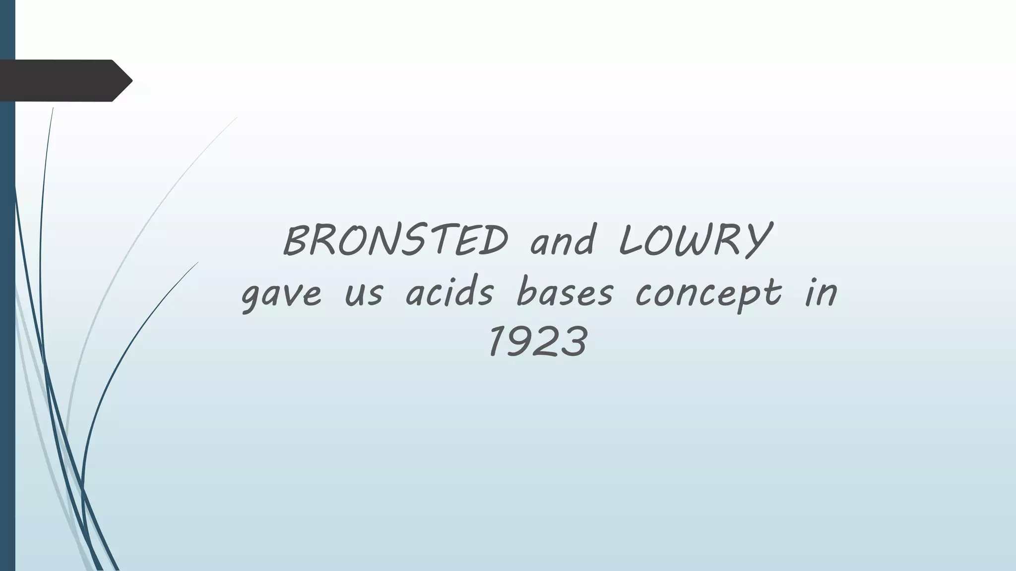 bronsted-lowry concept of acids and bases | PPTX