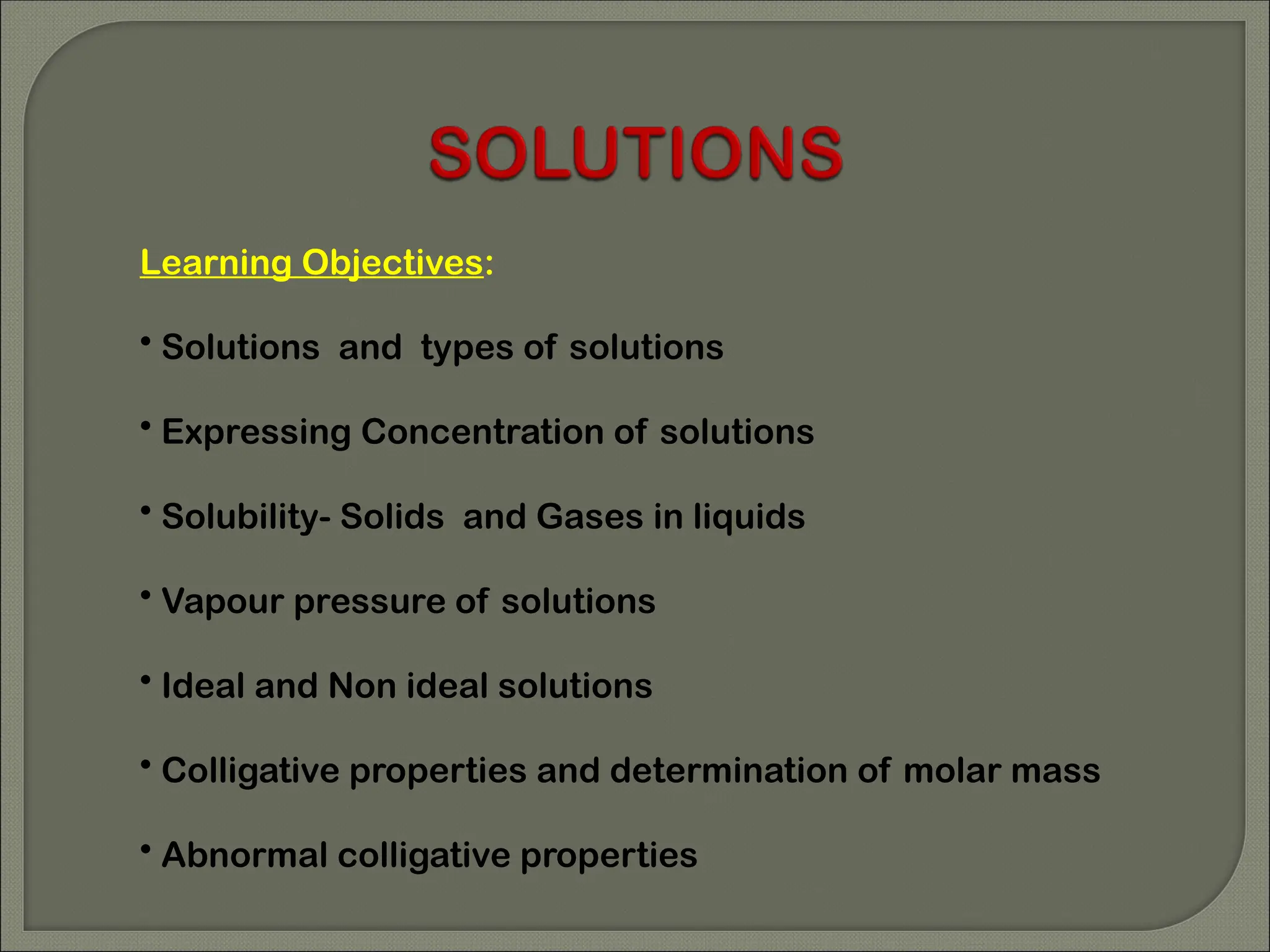 CHEMISTRY 12 solutions.pptx for class 12 | PPTX