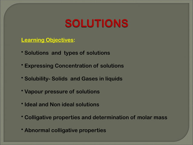 CHEMISTRY 12 solutions.pptx for class 12 | PPTX