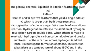NUCLEOPHILIC AND ELECTROPHILIC ADDITION REACTIONS | PPTX