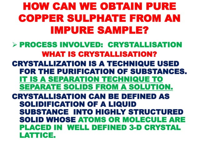 HOW TO OBTAIN PURE COPPER SULPHATE FROM AN IMPURE SAMPLE | PPTX
