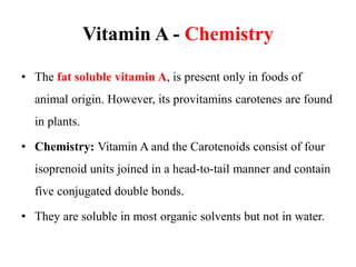 Chemistry, and biochemical role, rda, deficiency diseases of vitamin a ...