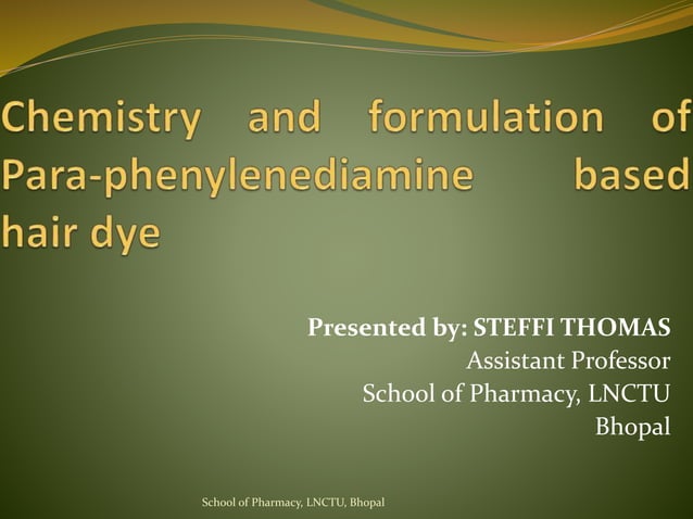 Chemistry and formulation of para phenylene diamine based hair dye ...