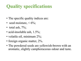 Chemistry and processing cumin | PPTX