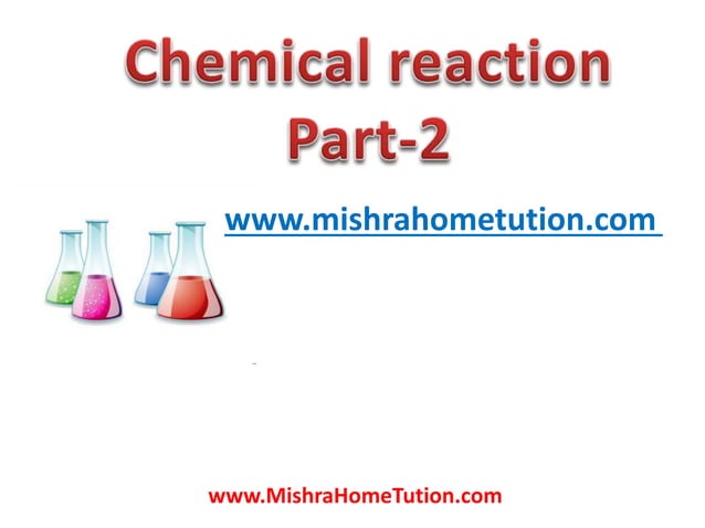 Chemistry chemical reaction part 2 | PPT