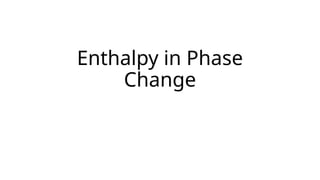 Chemistry Enthalpy in Phase Changes.pptx