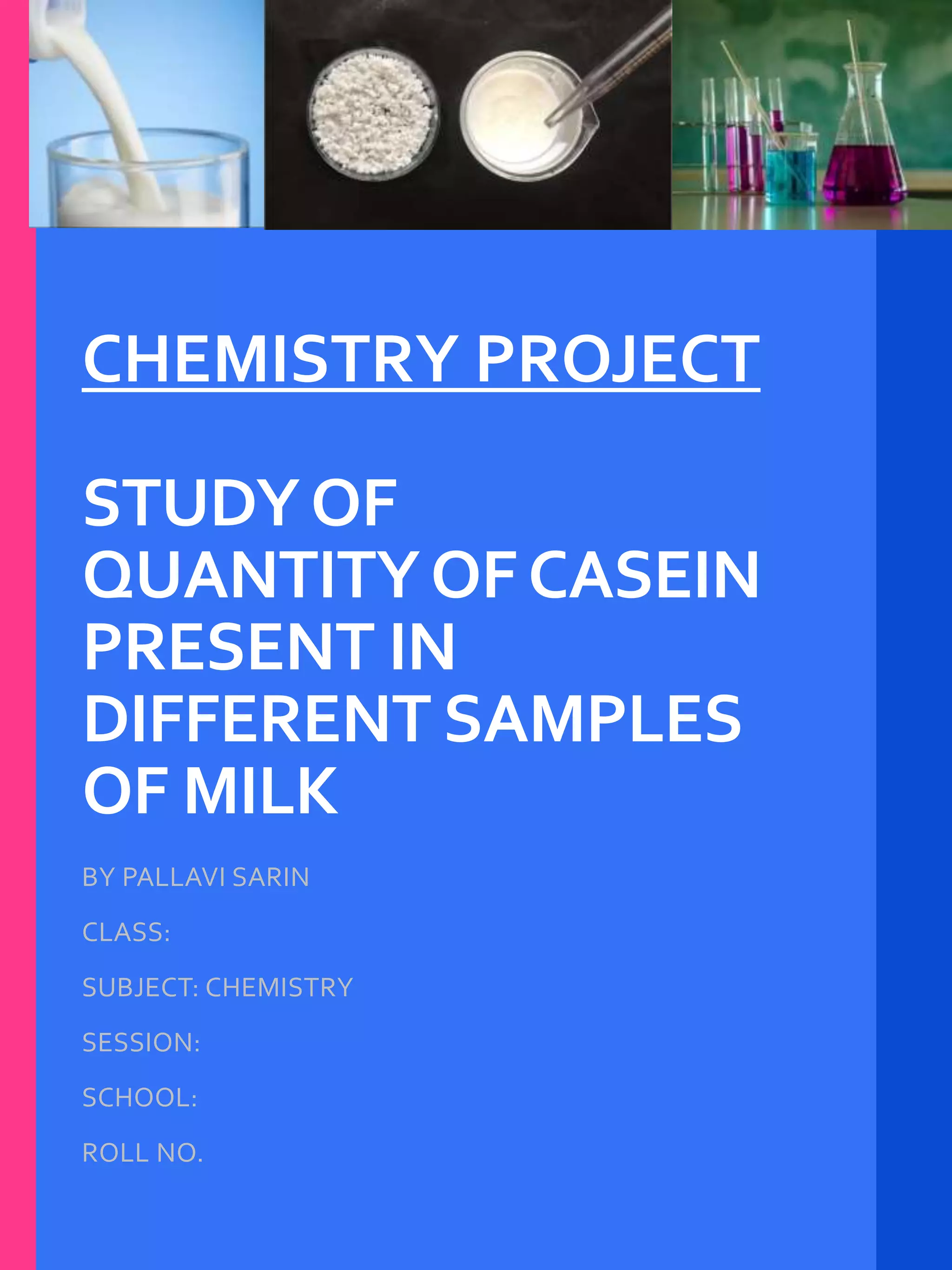 investigatory project casein Chemistry final | PPTX
