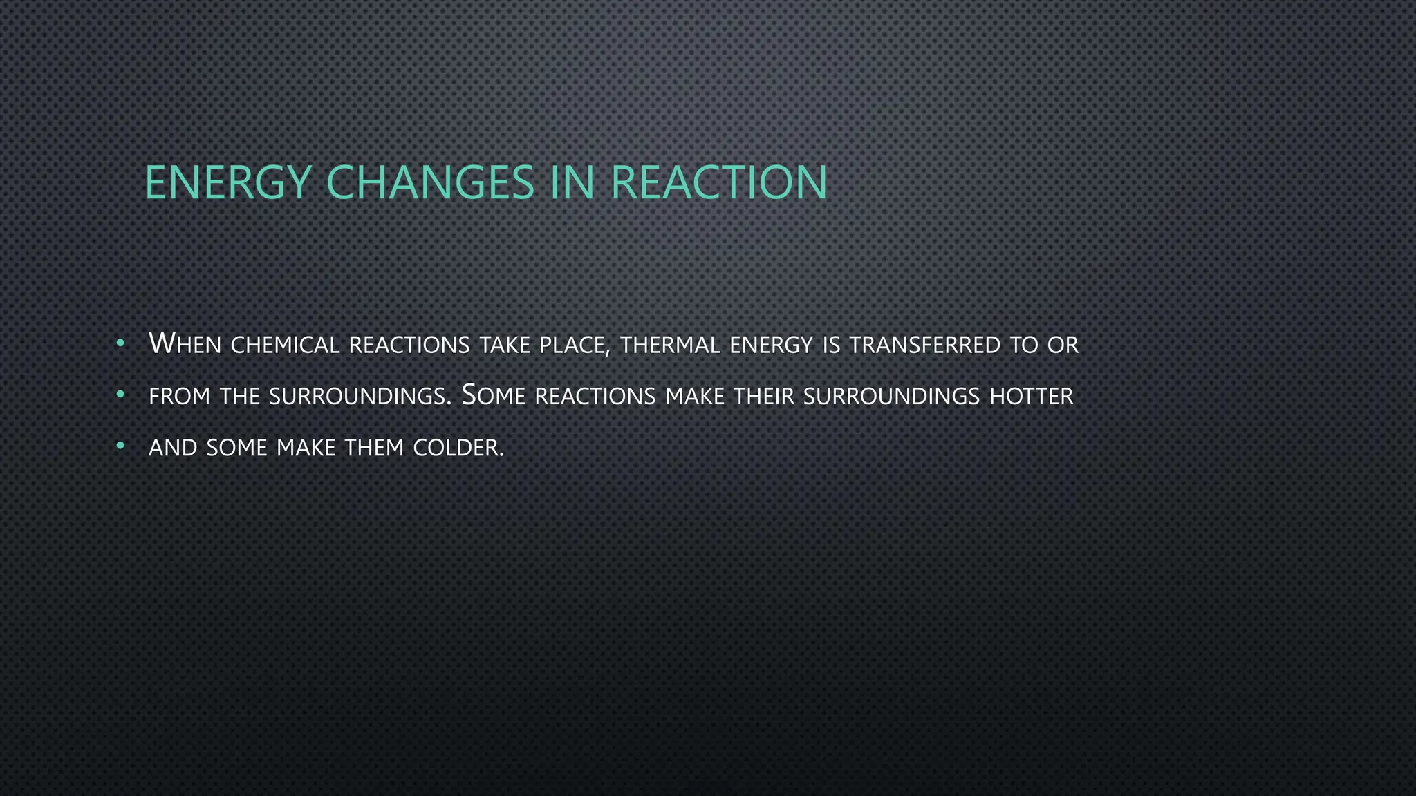 chemistry GCSE chapter 6 Chemical Energetics.pptx | Chemistry | Science