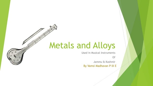 Metals and Alloys used in the musical instruments of jammu and kashmir.pdf