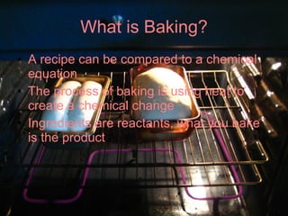Chemistry in baking | PPT | Desserts and Baking | Food & Drink