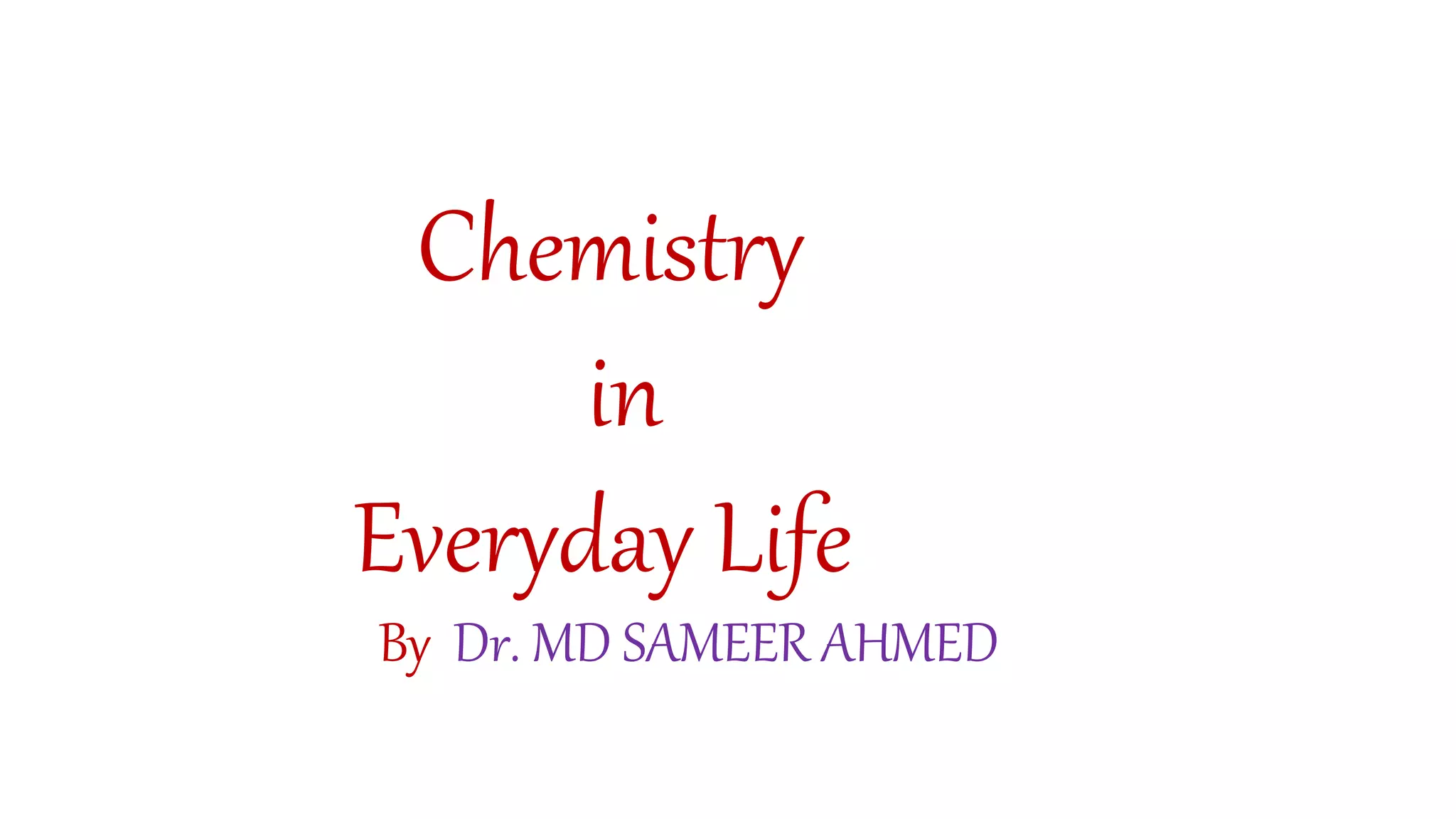 Chemistry in Everyday Life.pptx | Chemistry | Science