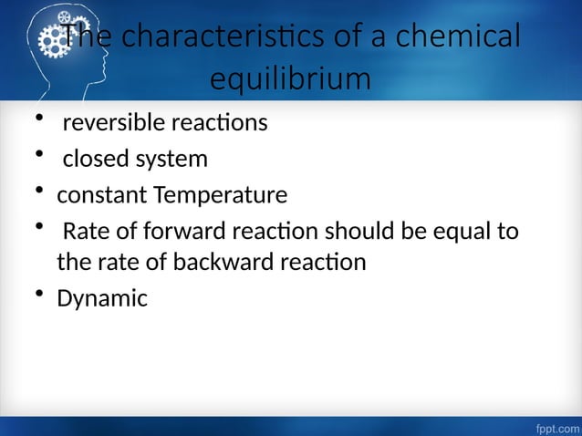 chemistry lesson , equilibria reactions both physical and chemical | PPT