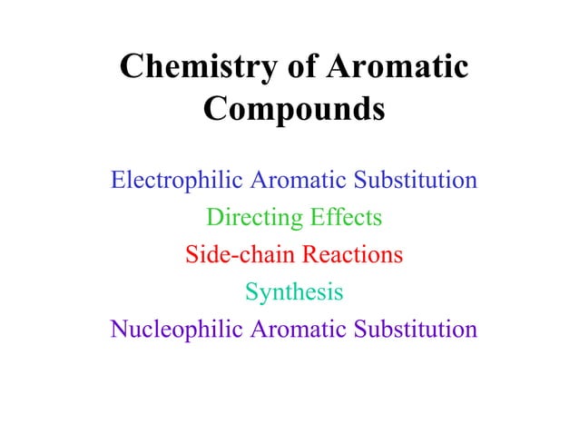 Chemistry of aromatic compounds | PPT