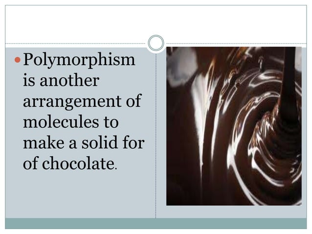 Chemistry of chocolate | PPTX | Desserts and Baking | Food & Drink