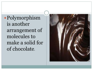 Chemistry of chocolate | PPT