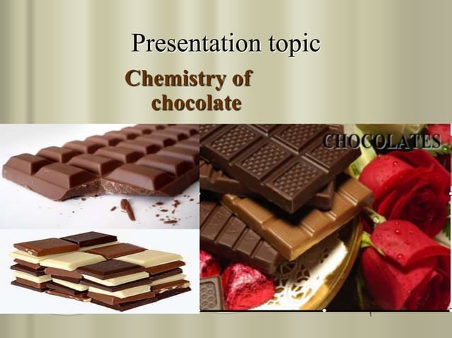 Chemistry of chocolate | PPT | Chemistry | Science