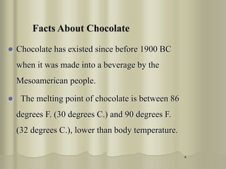 Chemistry of chocolate | PPT