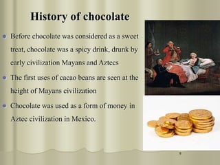 Chemistry of chocolate | PPT