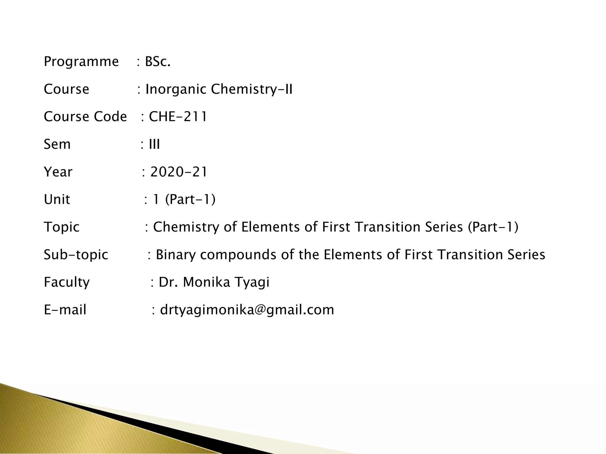 Chemistry of elements of first transition series (CHE-211)(U-1,P-2).pdf