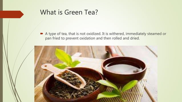 Chemistry of green tea and its applications | PPTX | Chemistry | Science