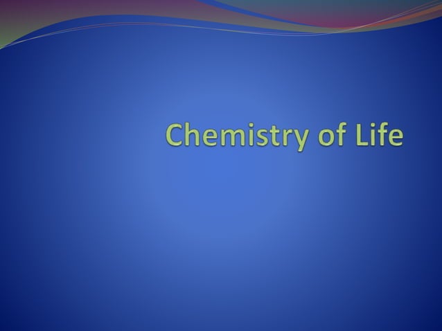 Chemistry of life | PPT