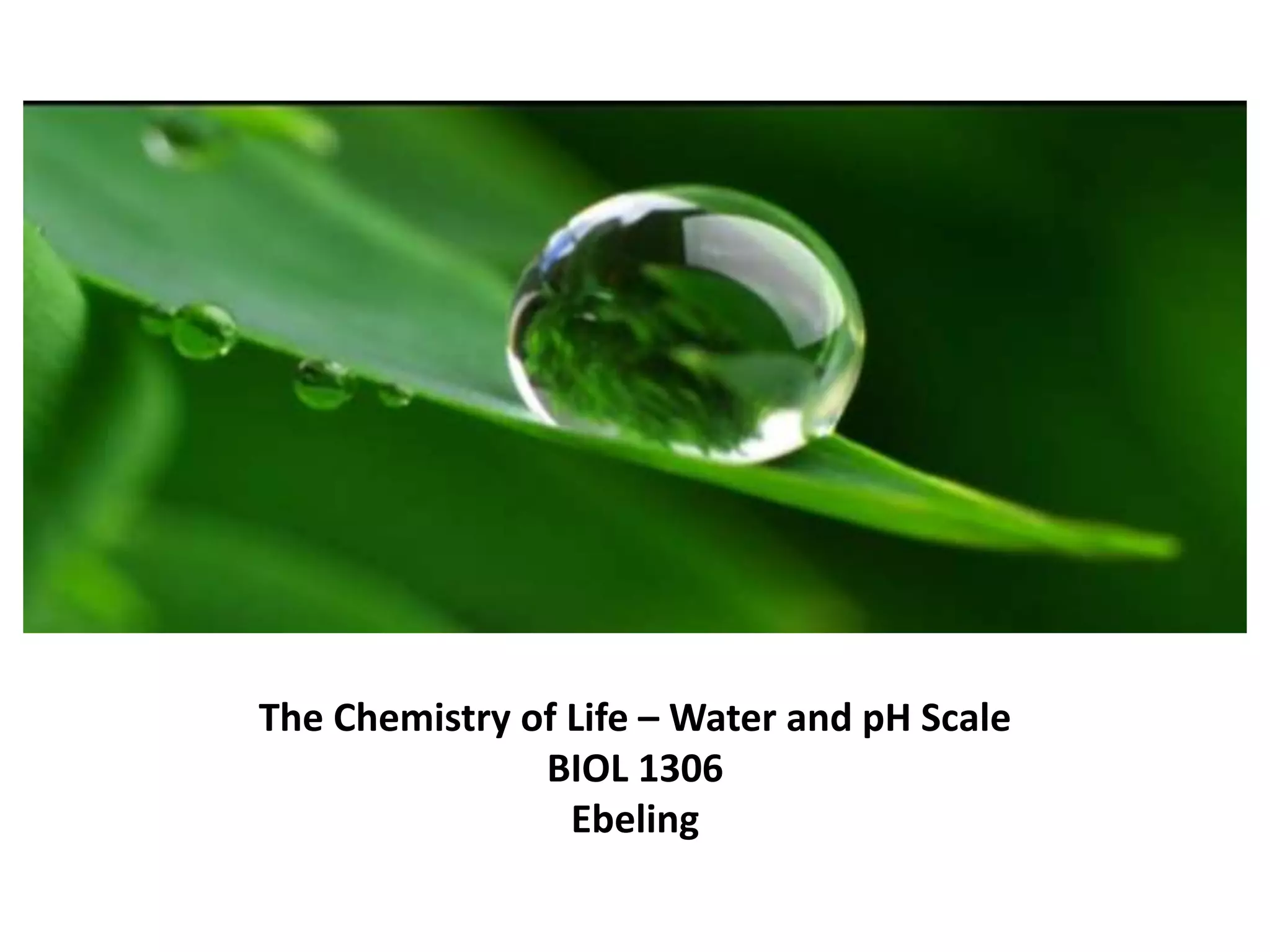 Chemistry of life Water and pH | PPTX