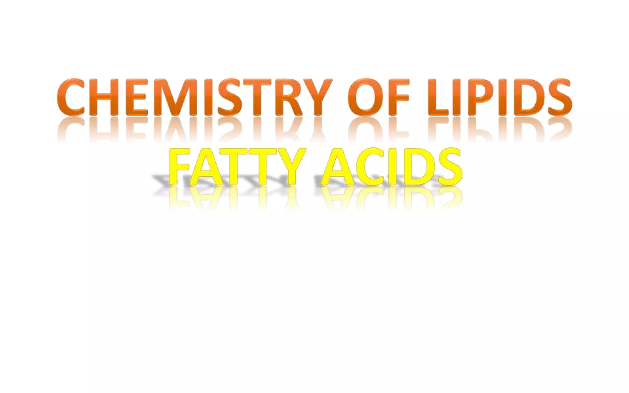 Chemistry of lipid _FATTY ACID NOMENCLATURE AND CLASSIFICATION.pptx
