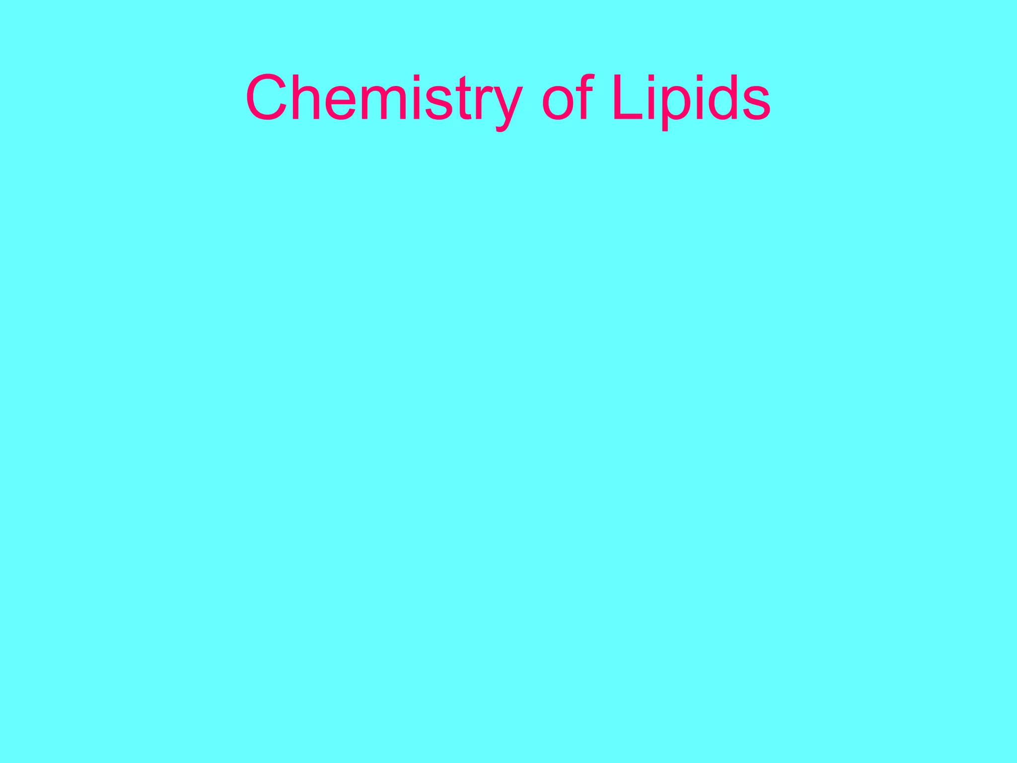 Chemistry of lipids | PPT