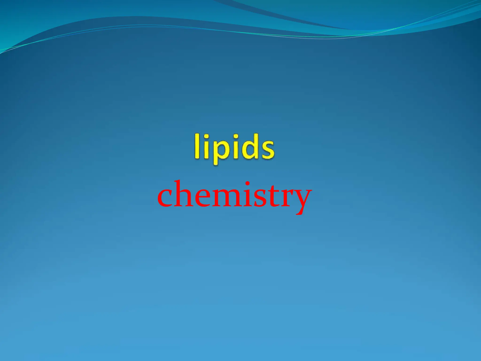 chemistry of lipids 2022 TG & compound lipids.ppt