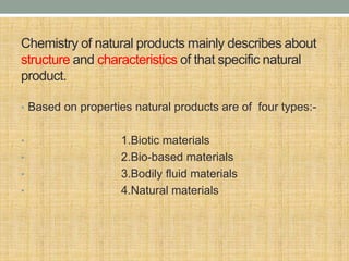 Chemistry of natural products nnt | PPTX