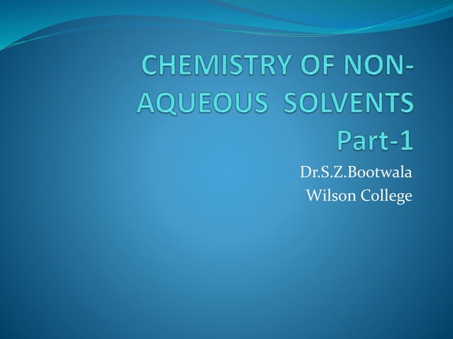 Chemistry of non aqueous solvents part-1 | PPTX