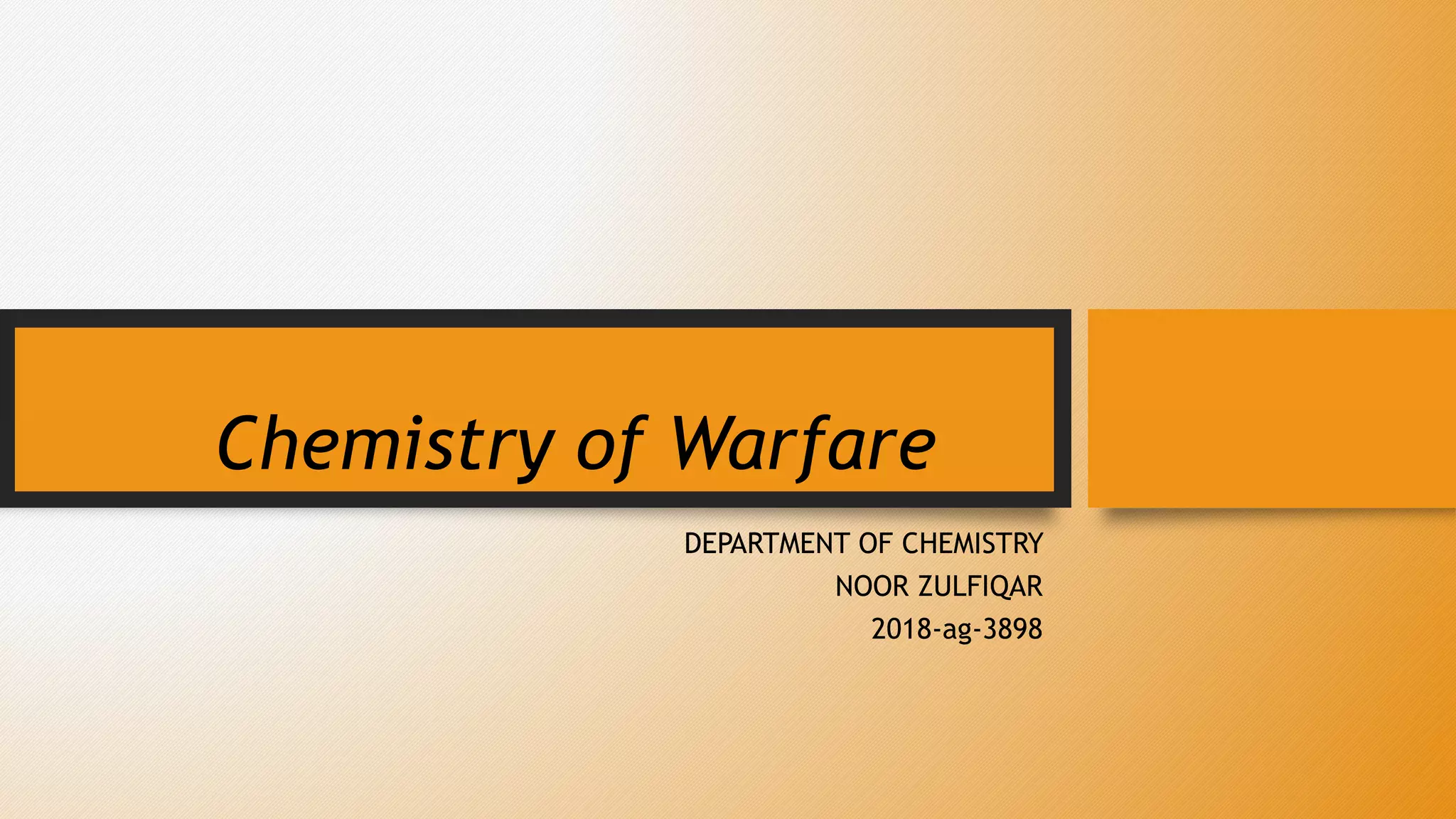 Chemistry of warfare | PPTX