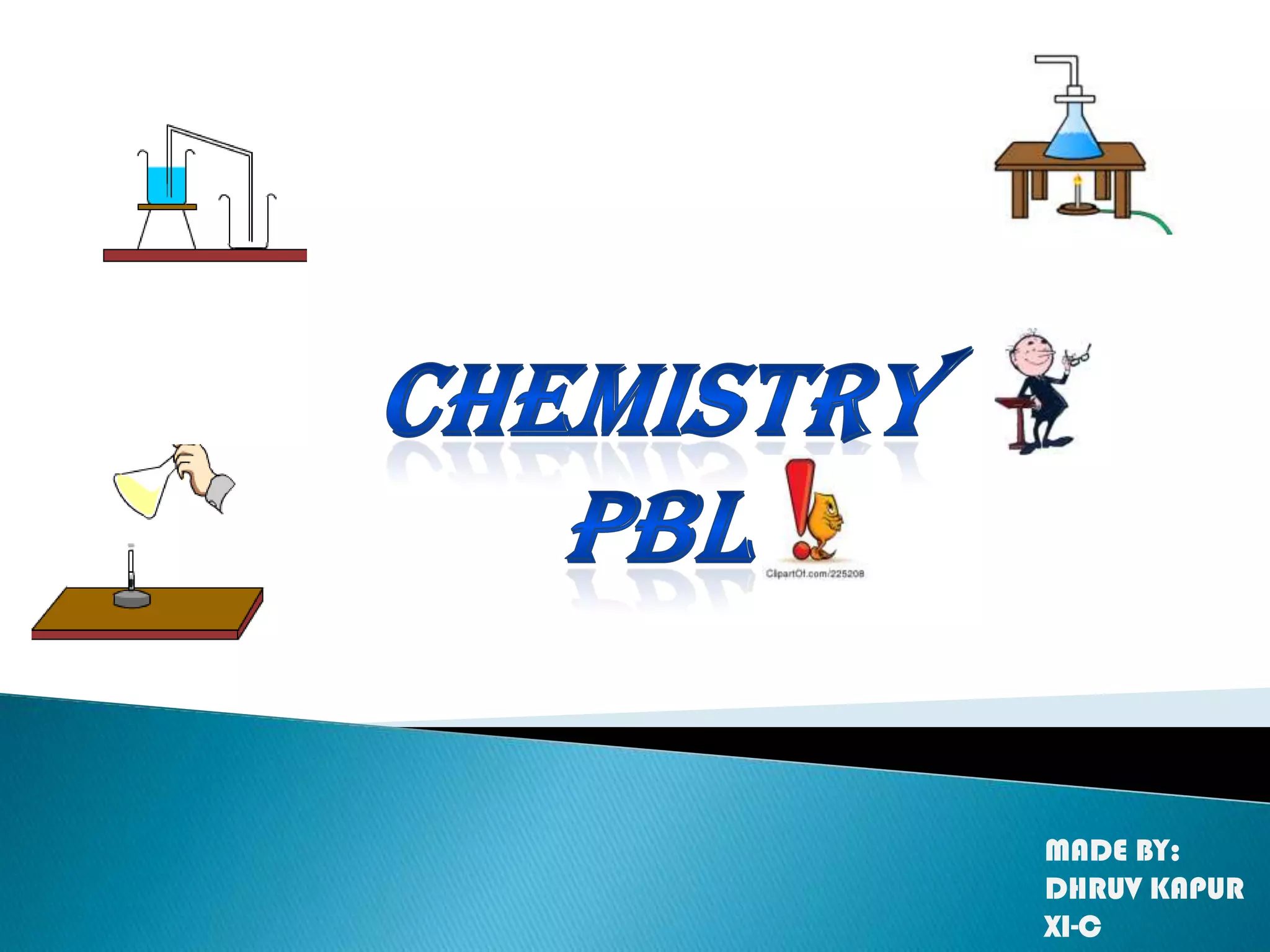 Chemistry pbl | PPTX | Chemistry | Science
