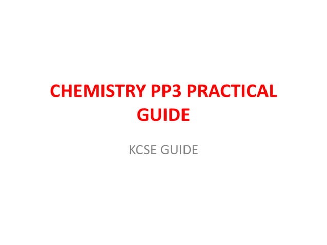 CHEMISTRY PP3 PRACTICAL GUIDE.pptx