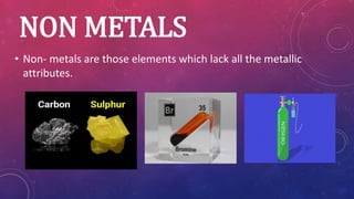 Metals And Non Metals- Properties | PPTX