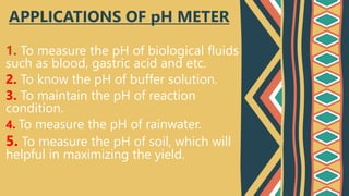 working and application of pH meter | PPTX