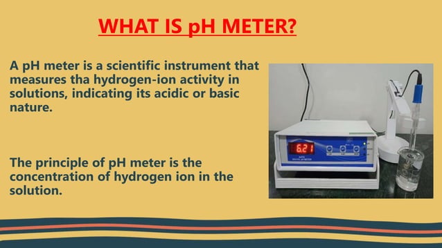 working and application of pH meter | PPTX | Chemistry | Science