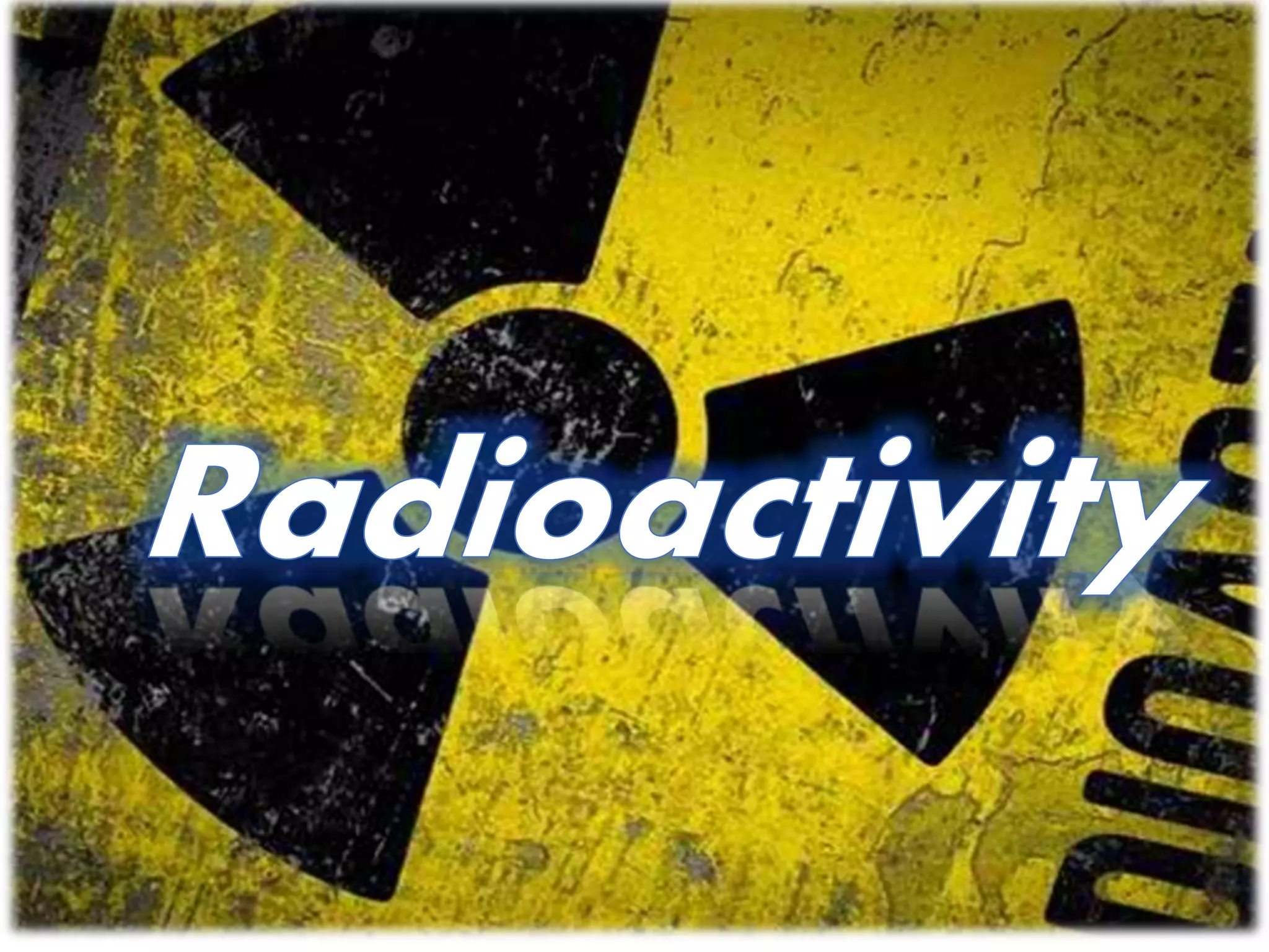 Chemistry ppt radioactivity | PPTX