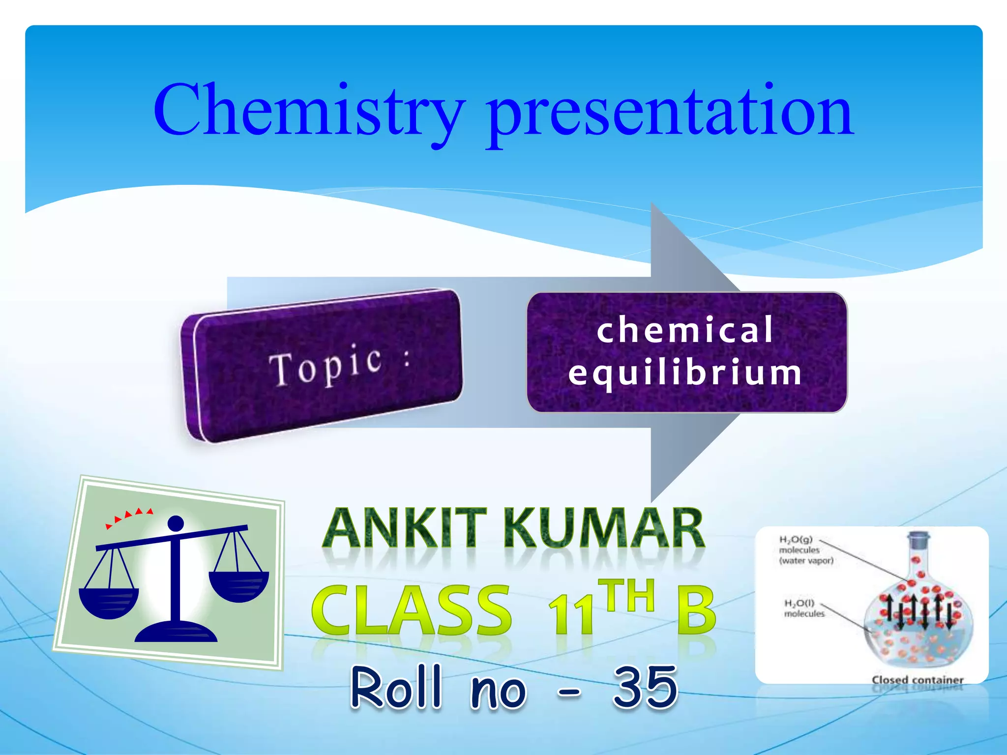 Chemistryppt chemical equilibrium | PPTX