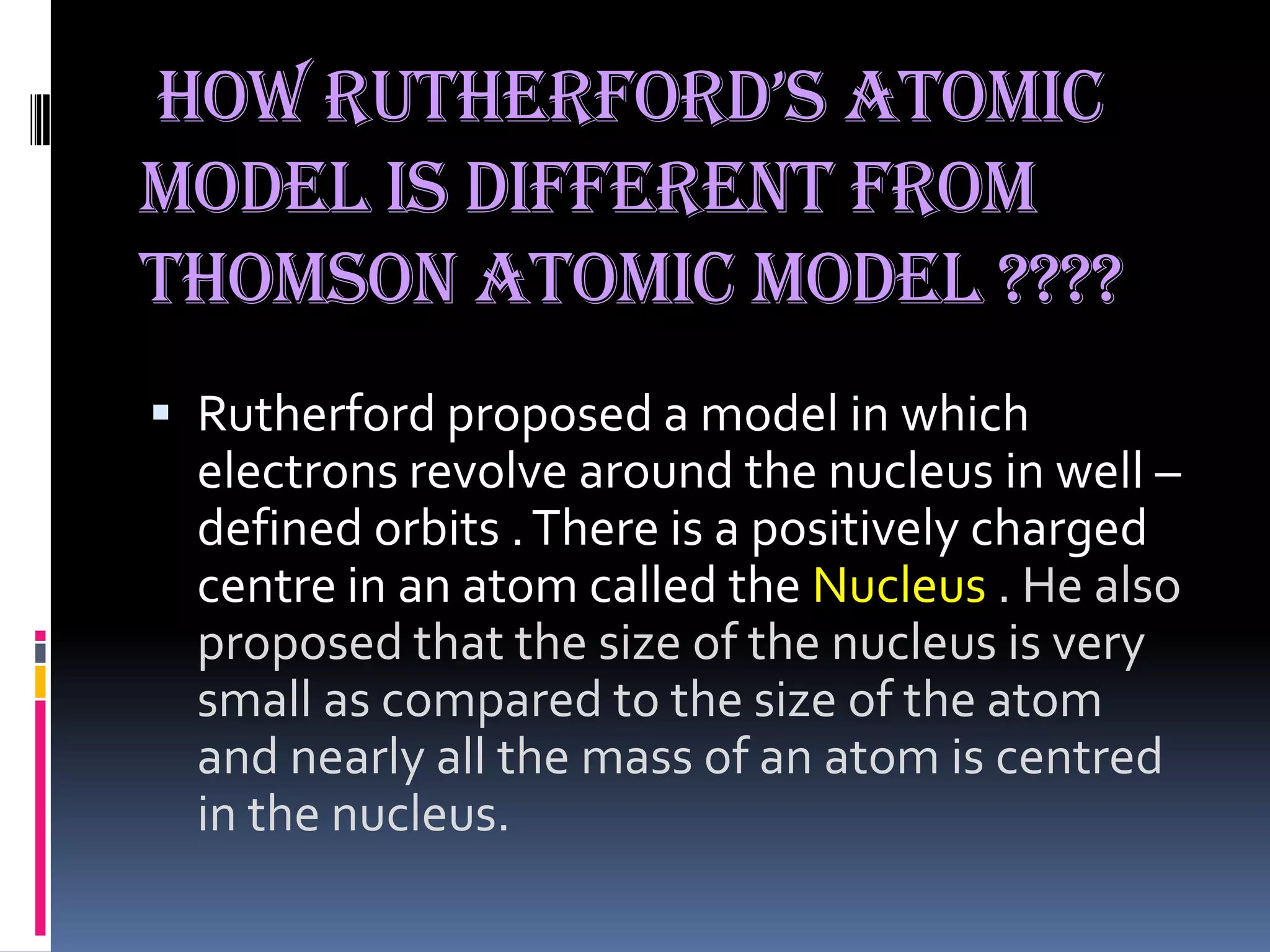 RUTHERFORD ‘ S MODEL OF AN ATOM | PPTX